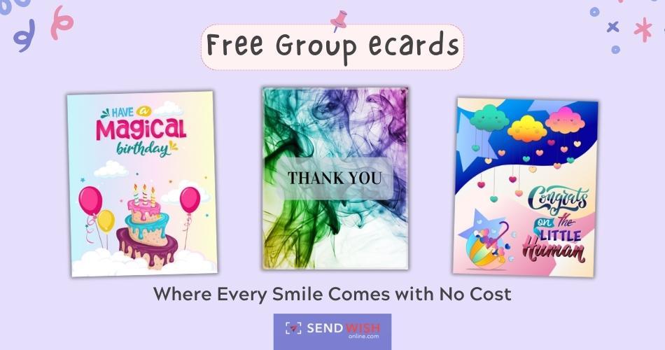 Make your Occasions Memorable with Group cards - Live Enhanced
